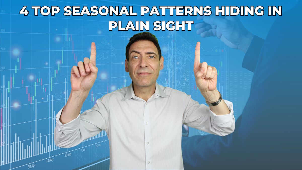4 Top Seasonal Patterns Hiding in Plain Sight - The TradingPub