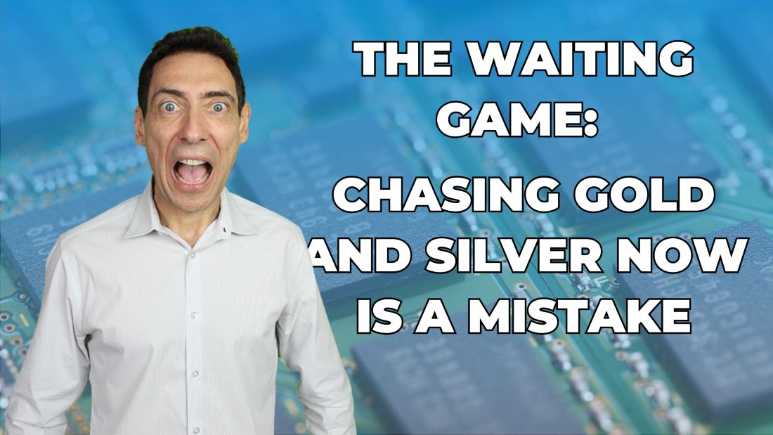 The Waiting Game: Chasing Gold and Silver Now Is a Mistake - The TradingPub